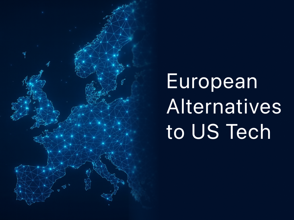 The Ultimate Guide to European Alternatives to Big Tech Saas Tools